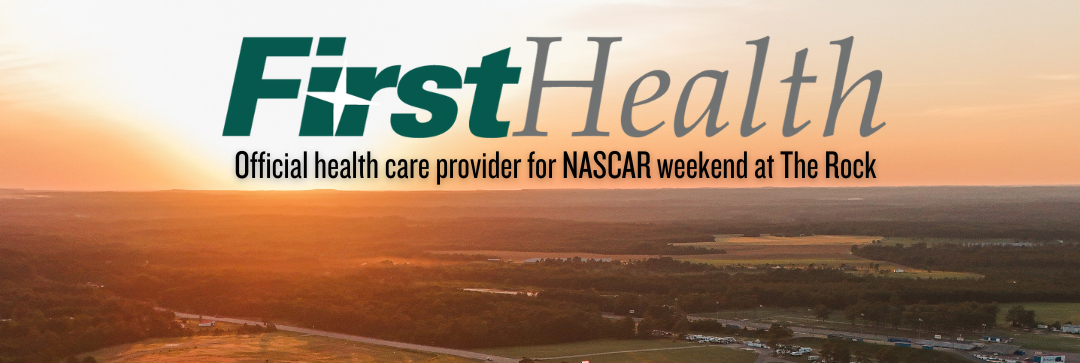 FirstHealth Named Official Health Care Provider Of NASCAR Weekend At ...